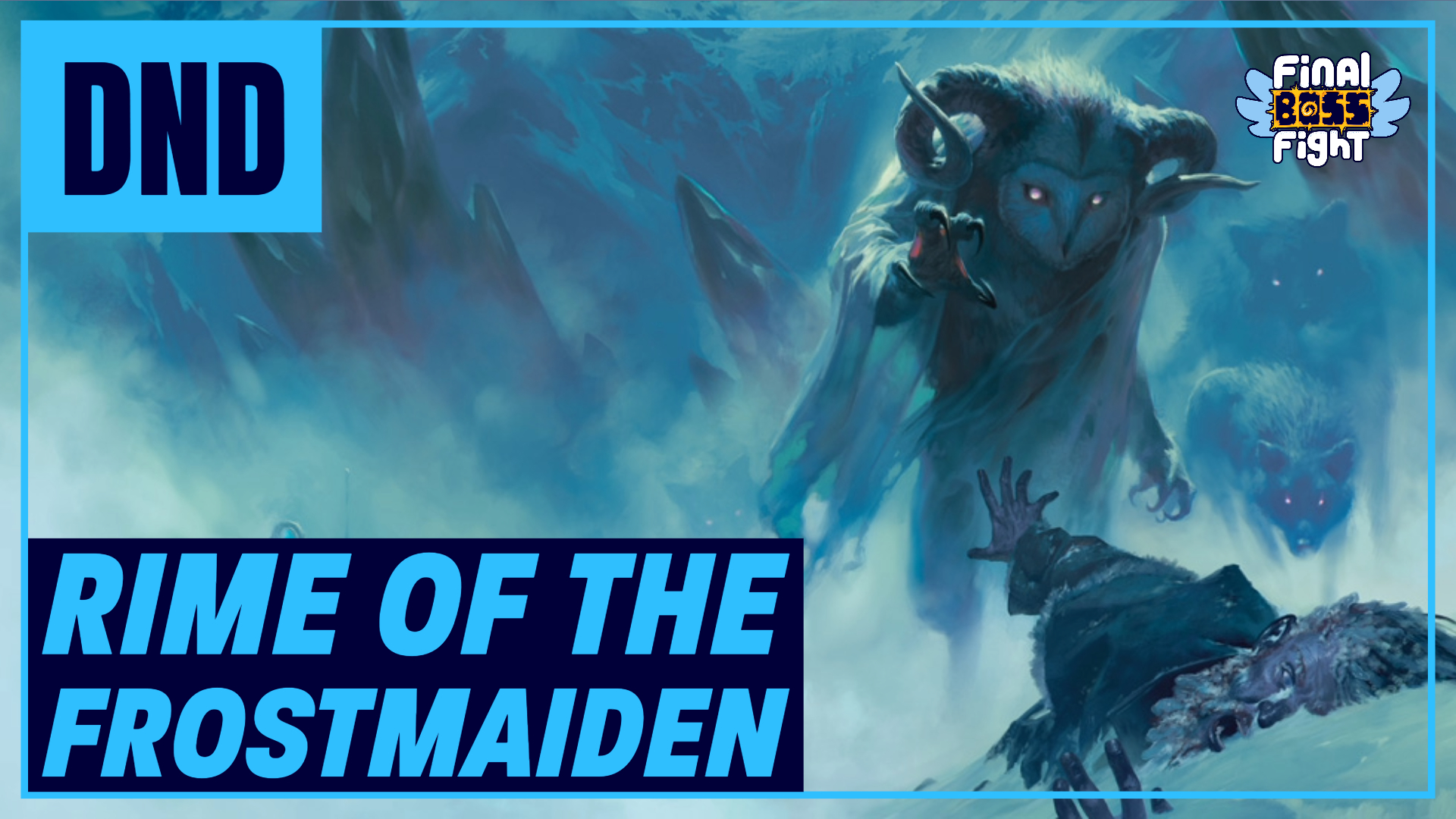 Rime Of The Frostmaiden | Final Boss Fight